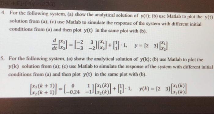 Solved 4. For the following system, (a) show the analytical | Chegg.com
