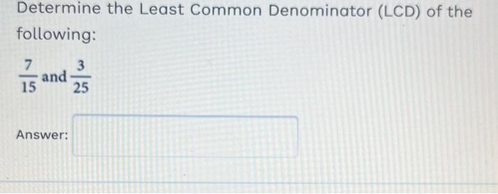 Solved Determine The Least Common Denominator Lcd Of The