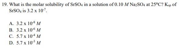 Solved 19. What is the molar solubility of SrSO4 in a | Chegg.com