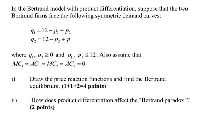 Solved In the Bertrand model with product differentiation, | Chegg.com