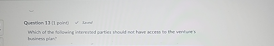 Solved Question 13 (1 point) SavedWhich of the following | Chegg.com Solved Question 13 (1 point) SavedWhich of the following | Chegg.com