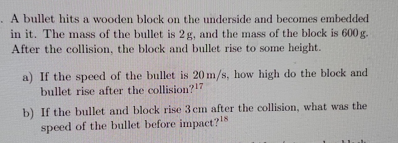 Solved A bullet hits a wooden block on the underside and | Chegg.com