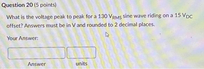 Solved What is the voltage peak to peak for a 130 VRMS sine | Chegg.com