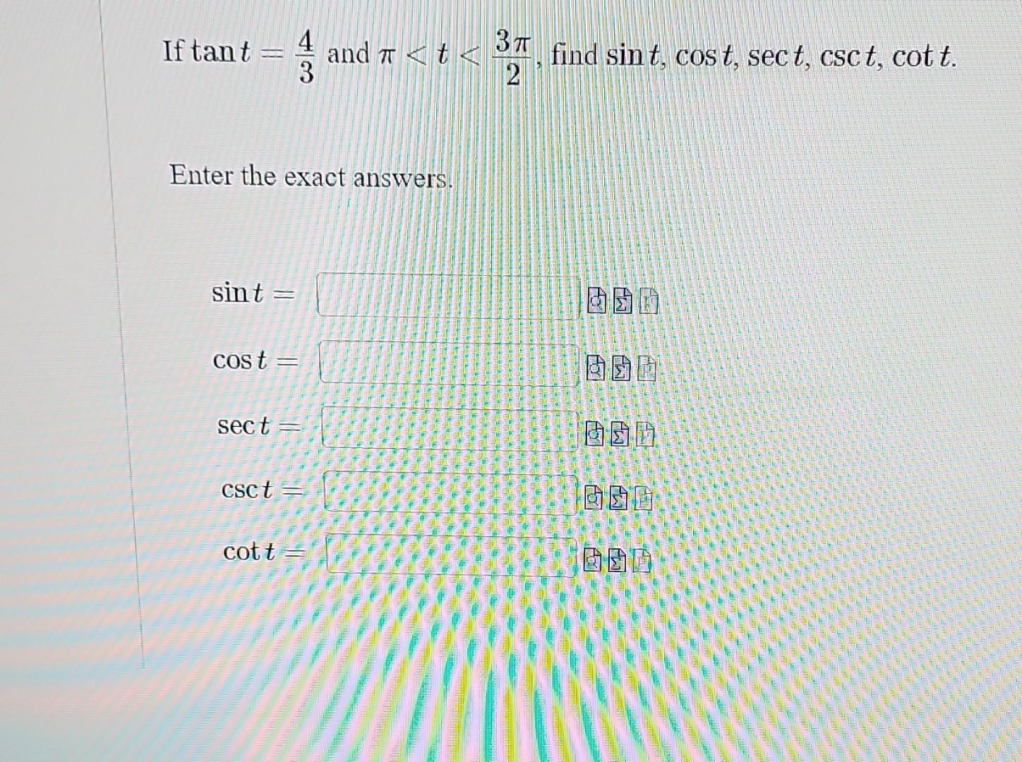 Solved If tant=34 and π | Chegg.com