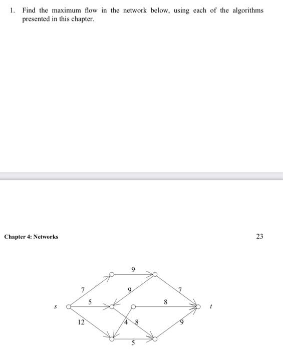 Solved 1. Find the maximum flow in the network below, using | Chegg.com
