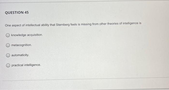 According to Spearman, intelligence is comprised of | Chegg.com