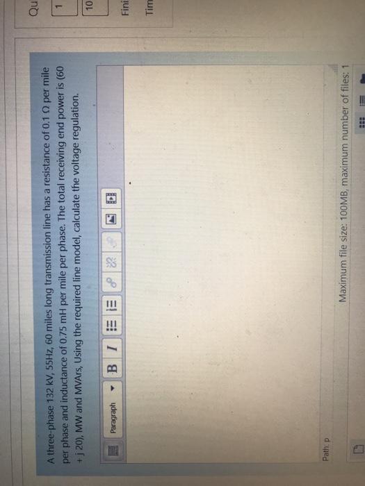 Solved Qu A three-phase 132 kV, 55Hz, 60 miles long | Chegg.com