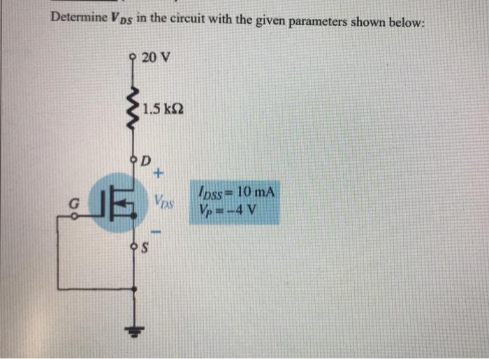 Solved Determine Vps in the circuit with the given | Chegg.com
