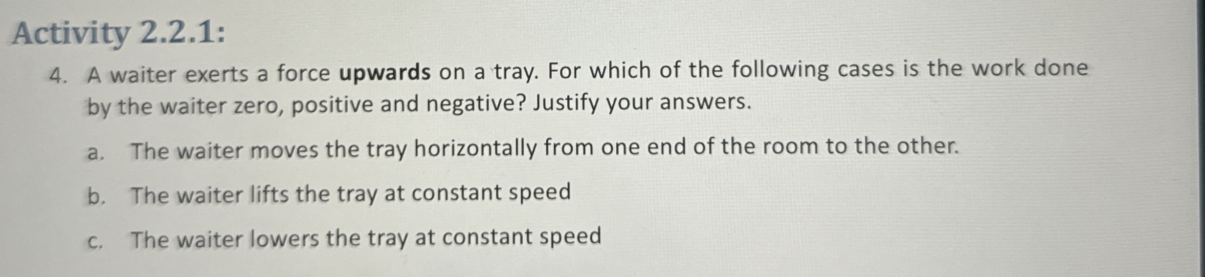 Solved Activity 2.2.1:A waiter exerts a force upwards on a | Chegg.com