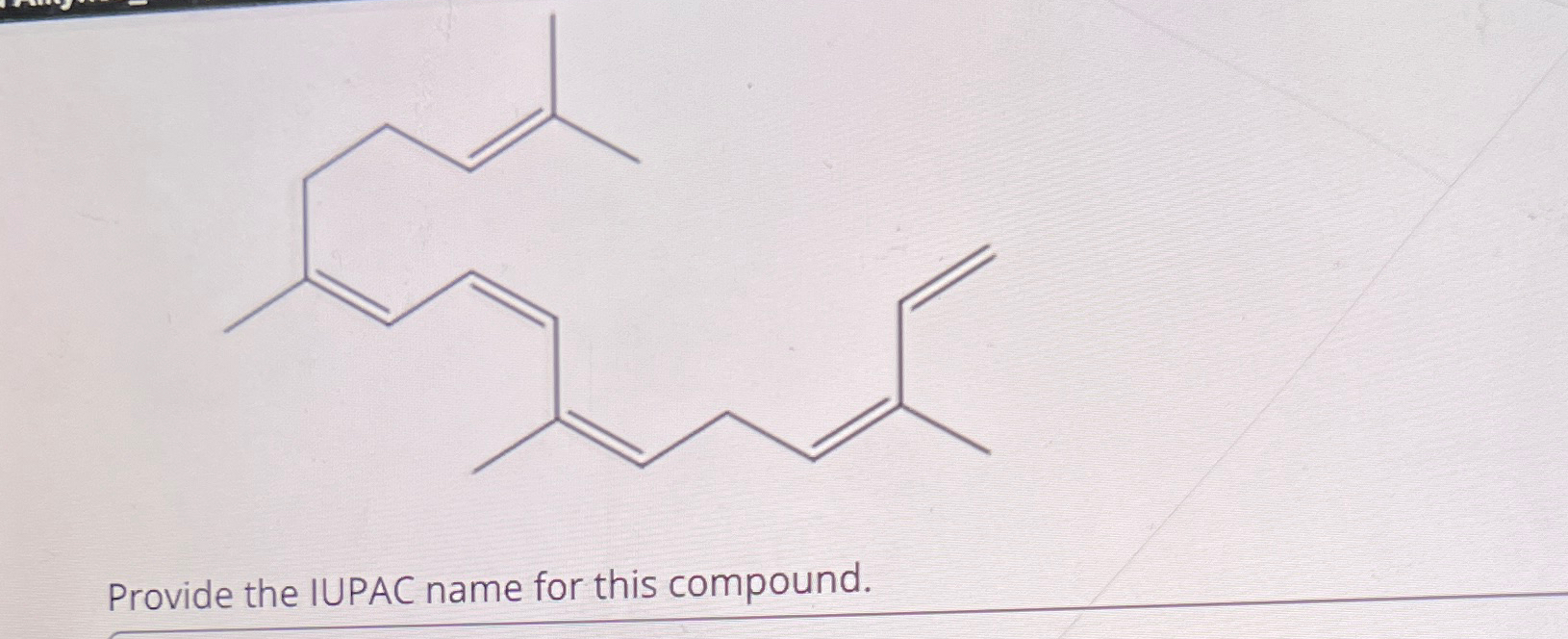 Solved Provide the IUPAC name for this compound. | Chegg.com