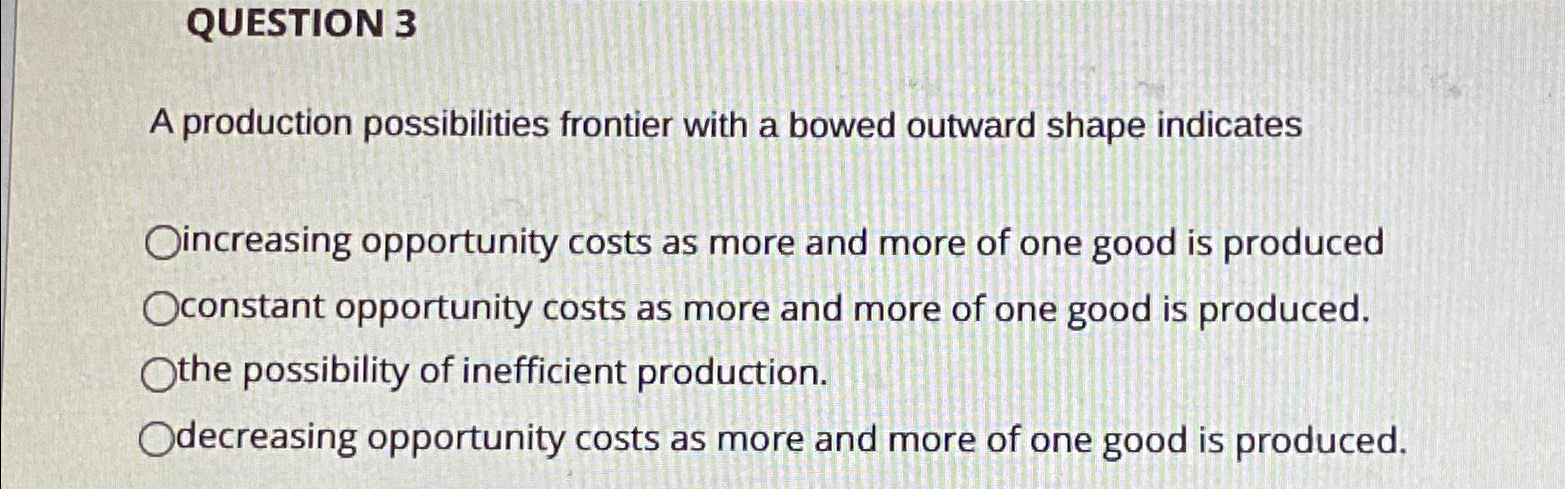 Solved QUESTION 3A production possibilities frontier with a | Chegg.com
