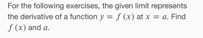 Solved For The Following Exercises The Given Limit