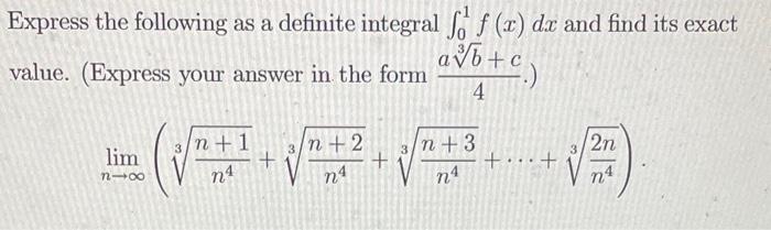 Solved Express the following as a definite integral | Chegg.com