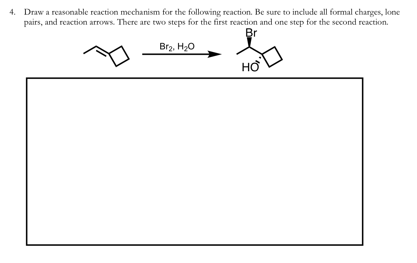 Solved Draw a reasonable reaction mechanism for the | Chegg.com