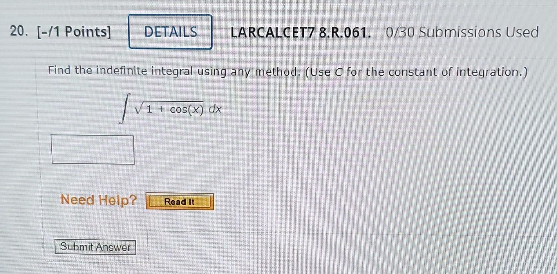 Solved Find the indefinite integral using any method. (Use C | Chegg.com