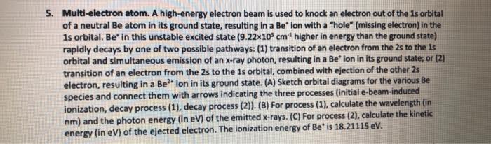 Solved 5. Multi-electron atom. A high-energy electron beam | Chegg.com