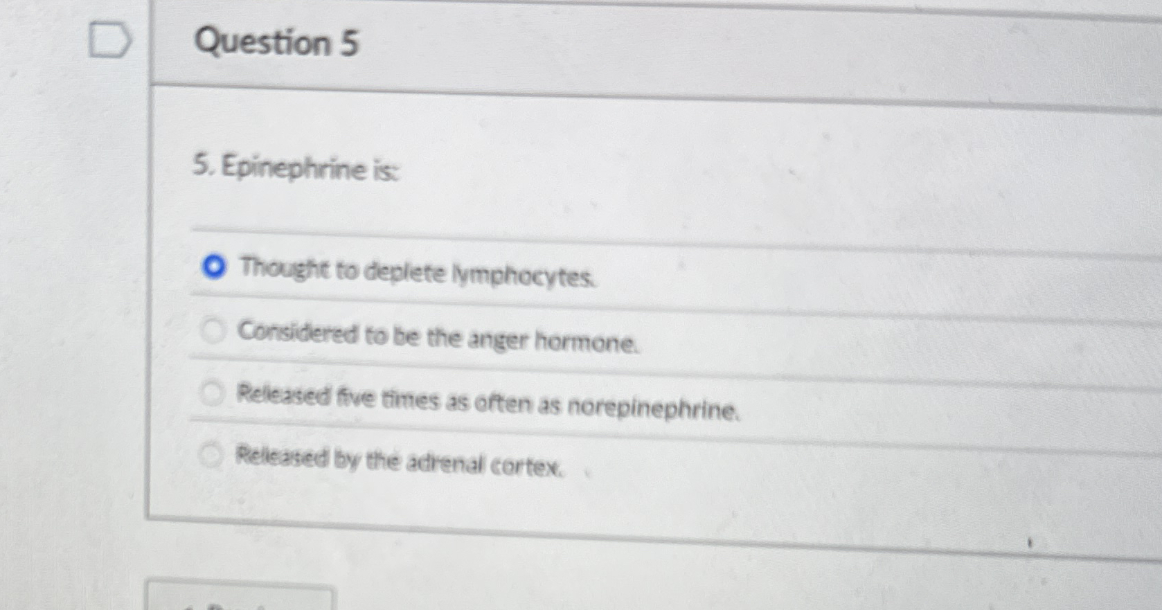Solved Question 55. ﻿Epinephrine is:q,Thought to deplete | Chegg.com