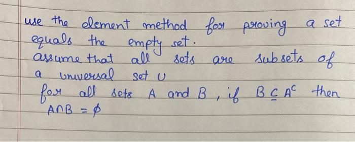 Solved for proving a set use the element method for proving | Chegg.com
