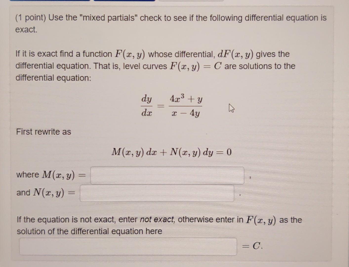 Solved (1 point) Use the "mixed partials" check to see if | Chegg.com