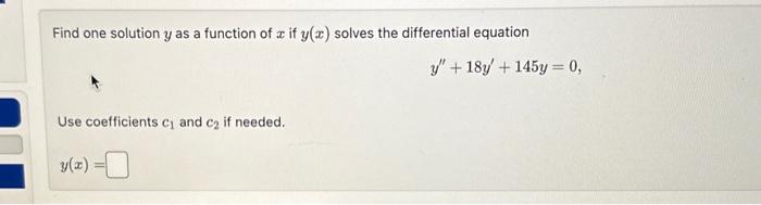 Solved Find one solution y as a function of x if y(x) solves | Chegg.com