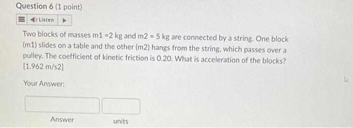 Solved Two blocks of masses m1=2 kg and m2=5 kg are | Chegg.com