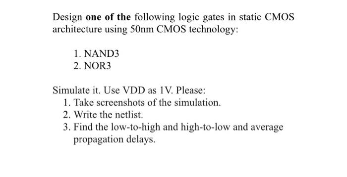 Solved Design one of the following logic gates in static | Chegg.com