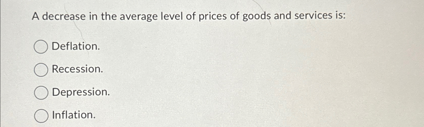 Solved A decrease in the average level of prices of goods | Chegg.com