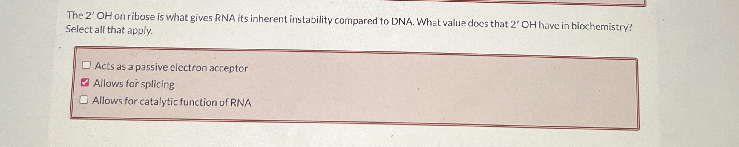 Solved The 2'OH ﻿on ribose is what gives RNA its inherent | Chegg.com