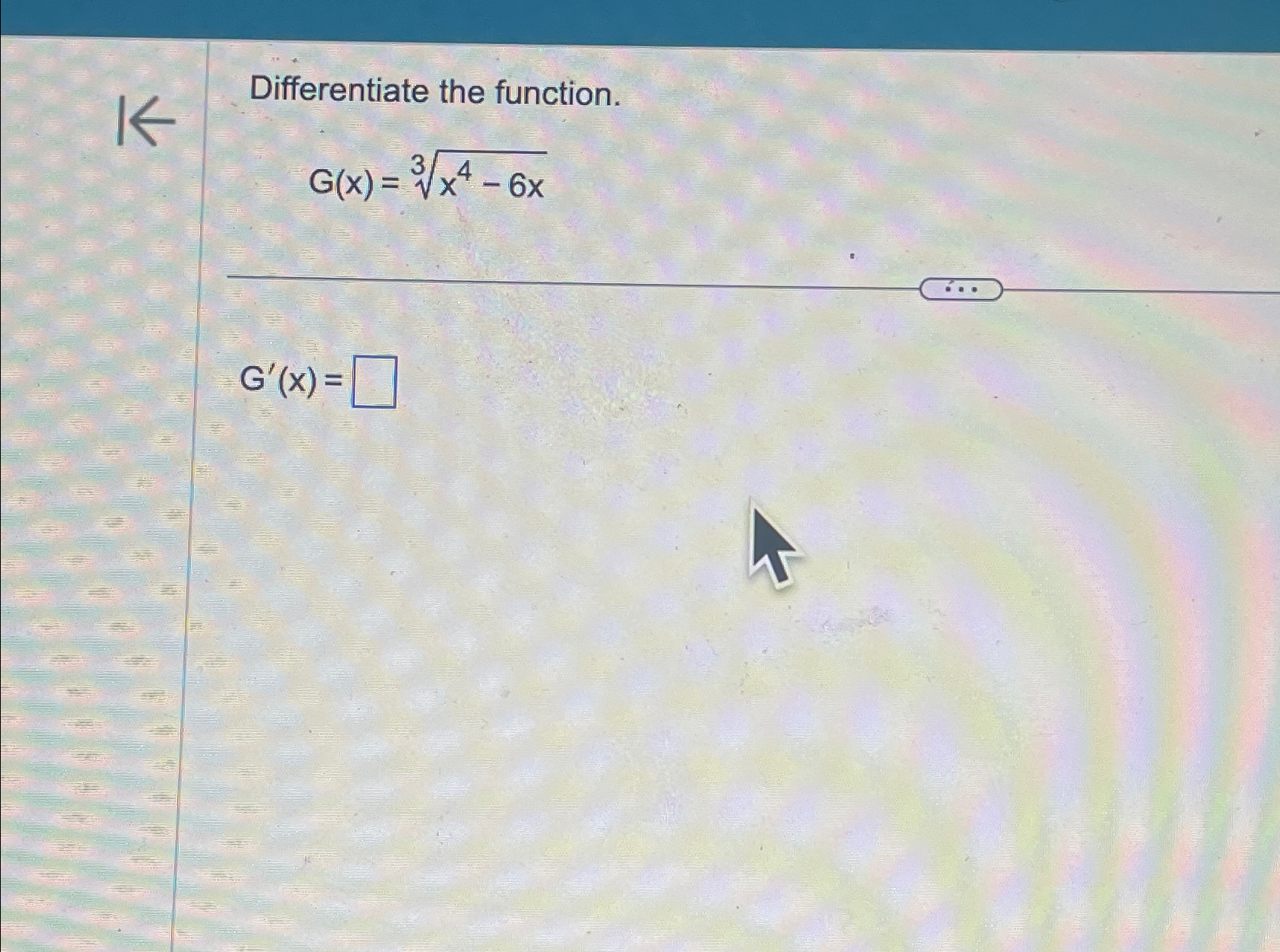 Solved Differentiate the function.G(x)=x4-6x3G'(x)= | Chegg.com