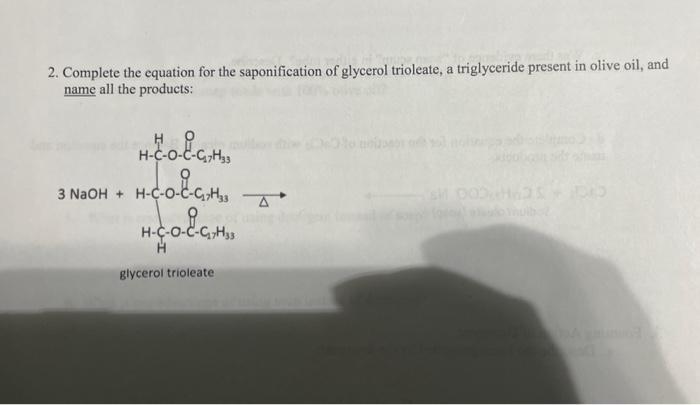 Solved 2. Complete the equation for the saponification of | Chegg.com