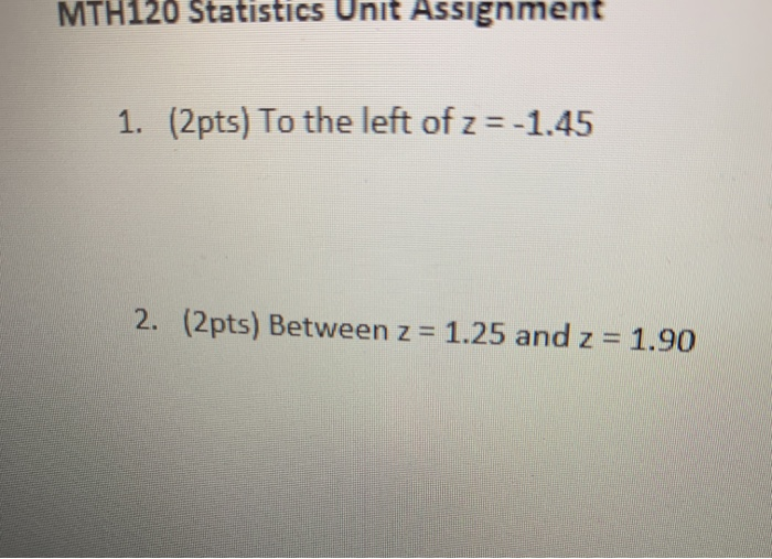 Solved MTH120 Statistics Unit Assignment 1. (2pts) To the | Chegg.com