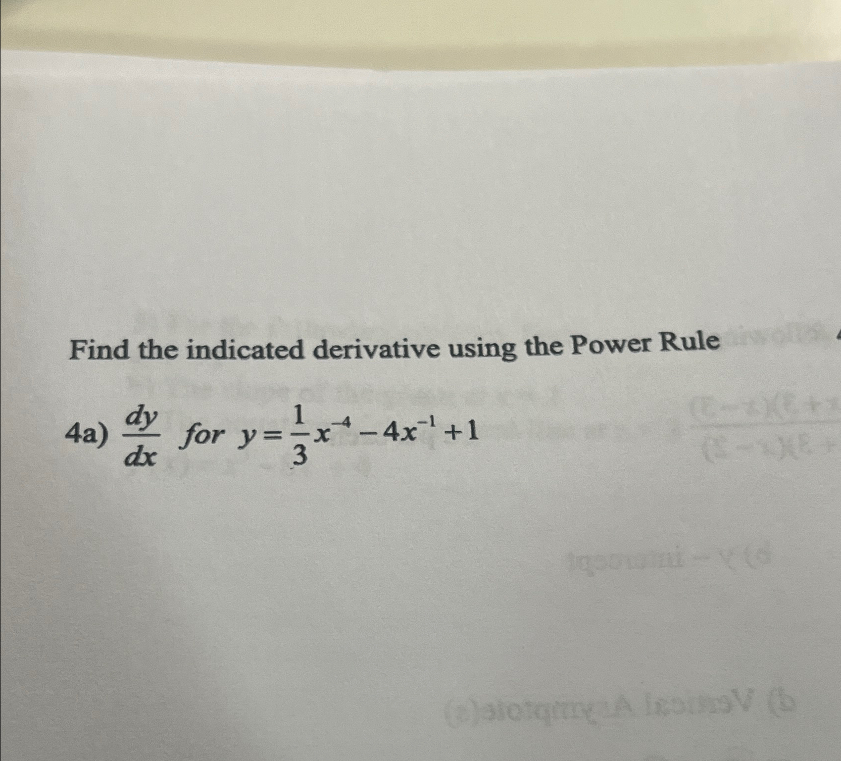 Solved Find the indicated derivative using the Power | Chegg.com