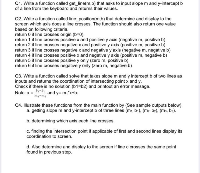 Solved Q1. Write a function called get_line(m,b) that asks | Chegg.com Solved Q1. Write a function called get_line(m,b) that asks | Chegg.com