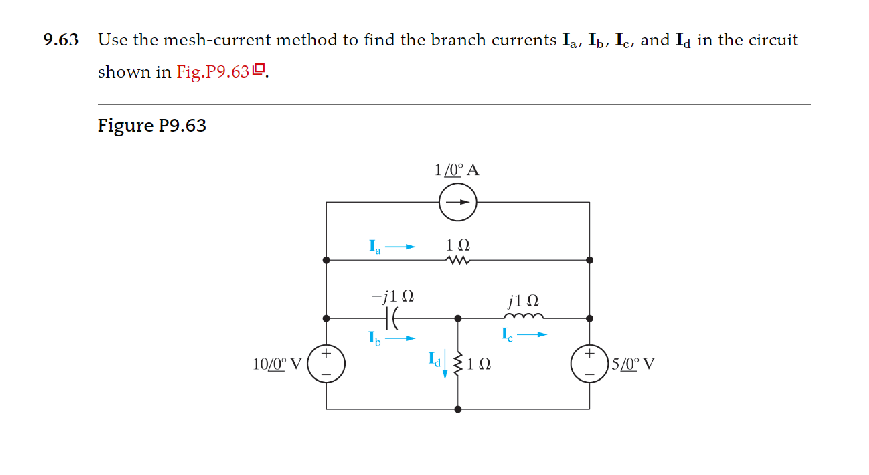 Solved 9.63 ﻿Use the mesh-current method to ﻿find the branch | Chegg.com