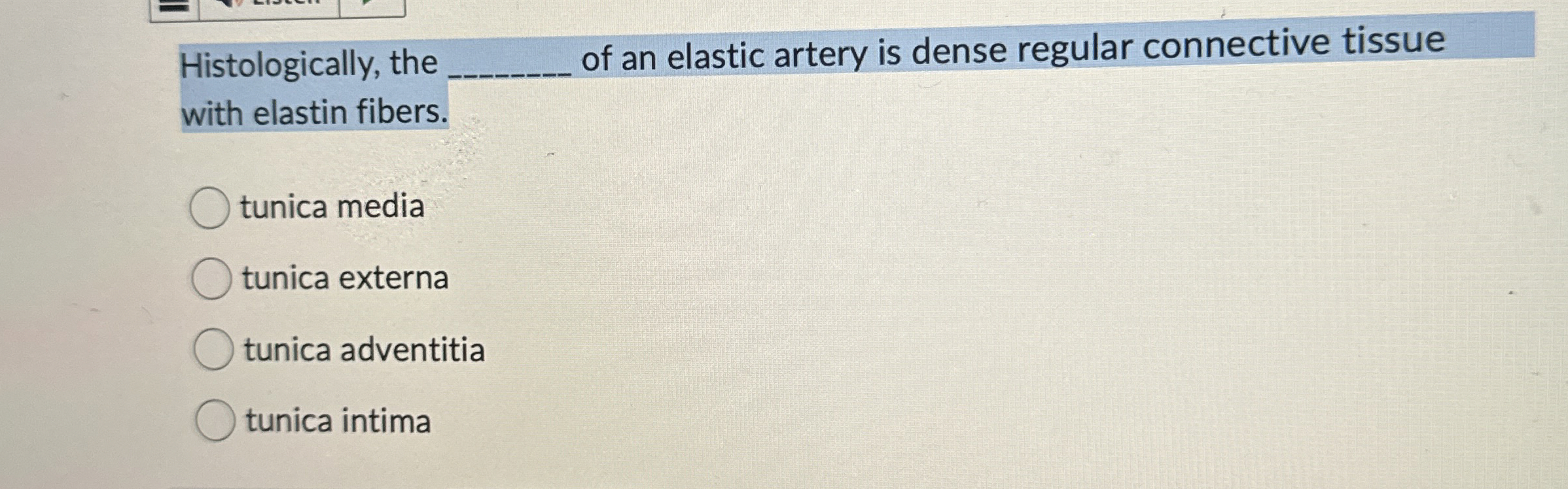 Solved Histologically, theof an elastic artery is dense | Chegg.com