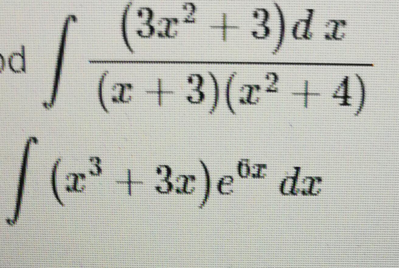 Solved ∫(x+3)(x2+4)(3x2+3)dx∫(x3+3x)e6xdx∫(8+cosx)63sinxdx | Chegg.com