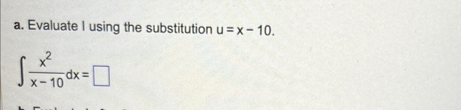 Solved a. ﻿Evaluate I using the substitution | Chegg.com