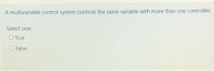 Solved A multivariable control system controls the same | Chegg.com