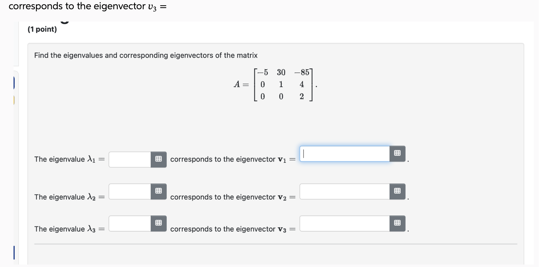 Solved corresponds to the eigenvector v3=(1 ﻿point)Find the | Chegg.com