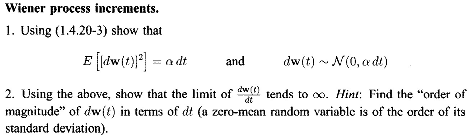 Solved Wiener process increments.Using (1.4.20-3) ﻿show | Chegg.com