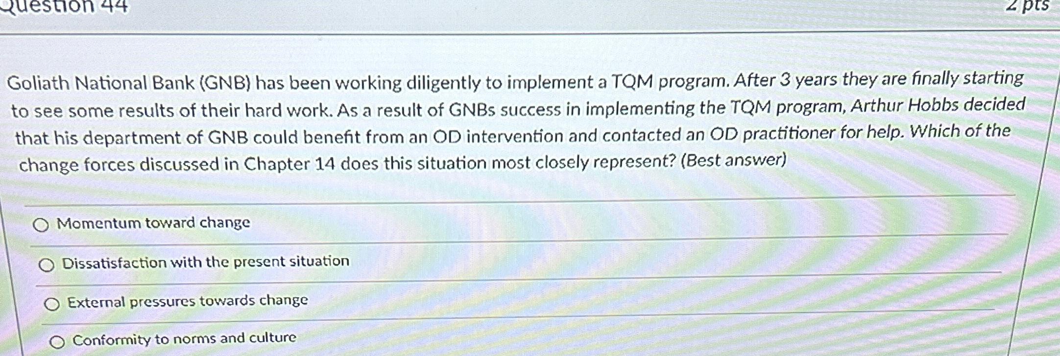 Solved Goliath National Bank (GNB) ﻿has been working | Chegg.com