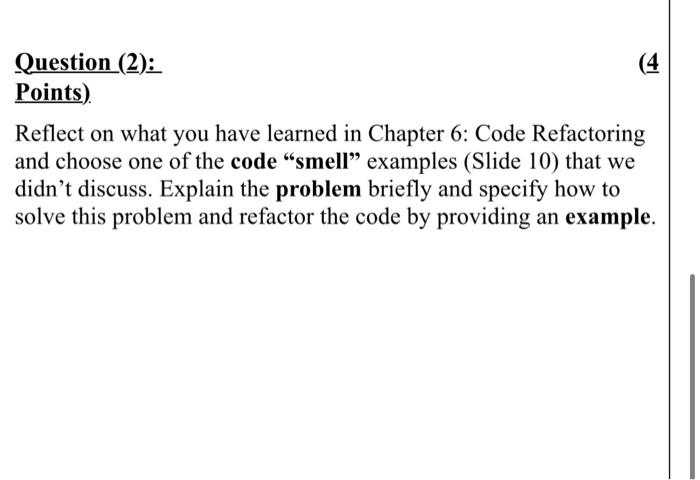 Solved Question (2): (4 Points). Reflect on what you have | Chegg.com