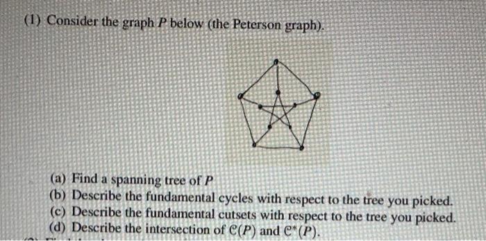 Solved (1) Consider the graph P below (the Peterson graph). | Chegg.com