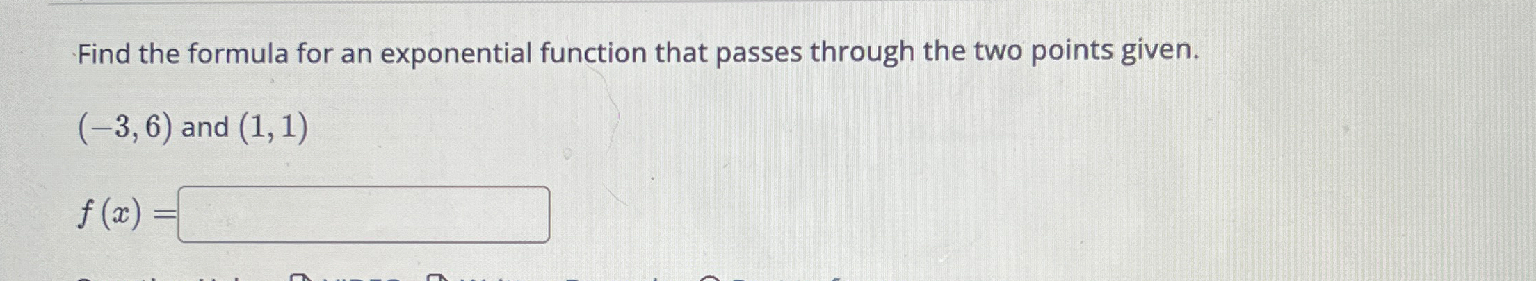 Solved Find the formula for an exponential function that | Chegg.com