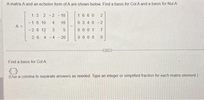 Solved A matrix A and an echelon form of A are shown below. | Chegg.com