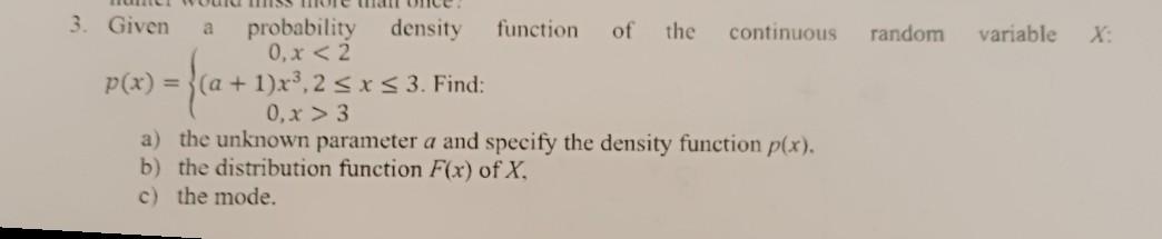 Solved 3. Given a probability density function of the | Chegg.com