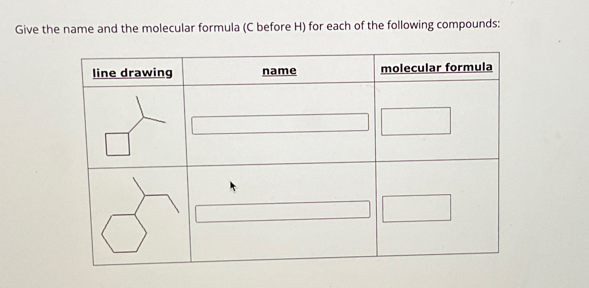 Solved Give the name and the molecular formula ( C ﻿before | Chegg.com