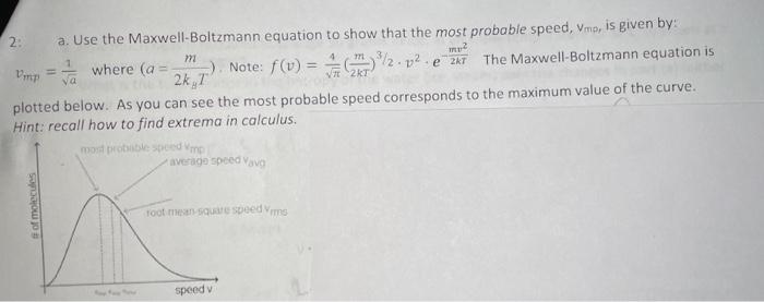 Solved 2: a. Use the Maxwell-Boltzmann equation to show that | Chegg.com