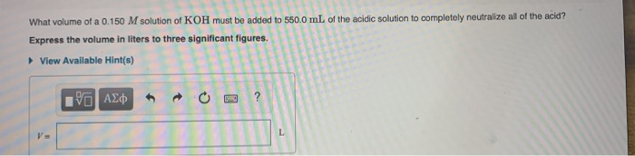 Solved What volume of a 0.150 M solution of KOH must be | Chegg.com