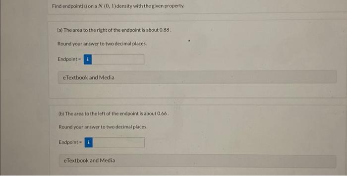 Solved Find endpoint(s) on a N(0,1) density with the given | Chegg.com
